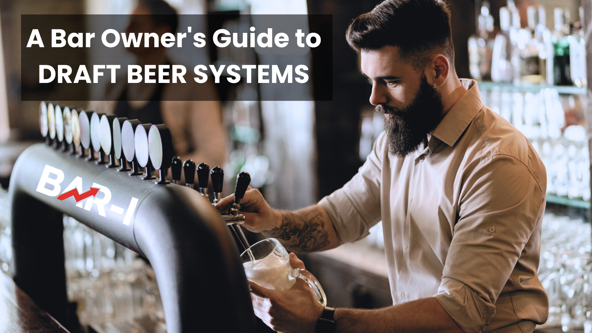 A Bar Owner's Guide to Draft Beer Systems: Key Features to Look For in 2025
